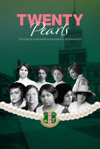 Twenty Pearls: The Story of Alpha Kappa Alpha Sorority (2021): Alle ...