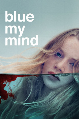 Blue My Mind (2017): Alle Streaming-Anbieter